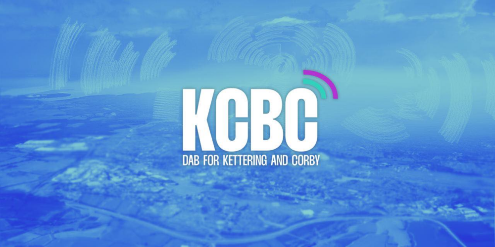 KCBC applies for DAB digital radio multiplex for Kettering and Corby ...