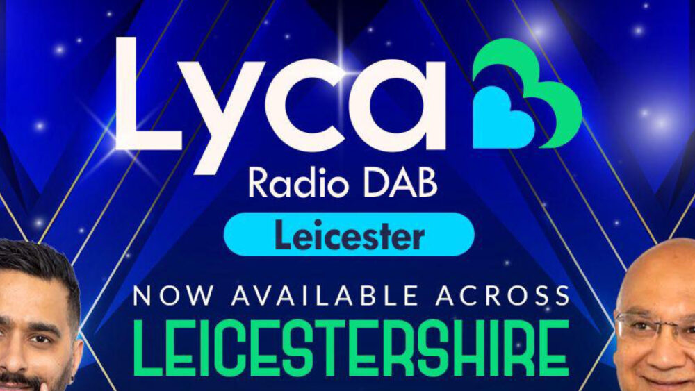 Lyca Radio Network expands with the launch of new station in Leicester ...